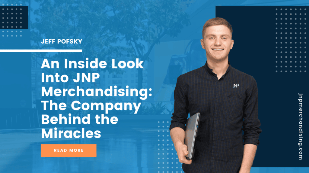 An Inside Look Into JNP Merchandising: The Company Behind the Miracles