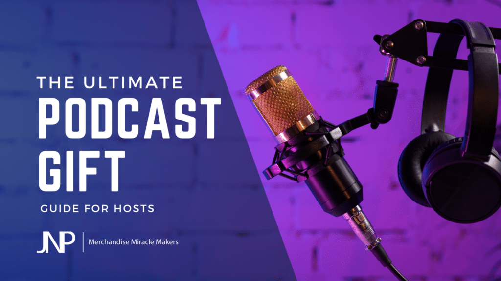 The Ultimate Guide to Unique & Thoughtful Podcast Gifts for Hosts