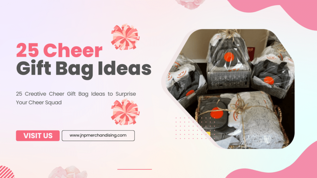 25 Creative Cheer Gift Bag Ideas to Surprise Your Cheer Squad